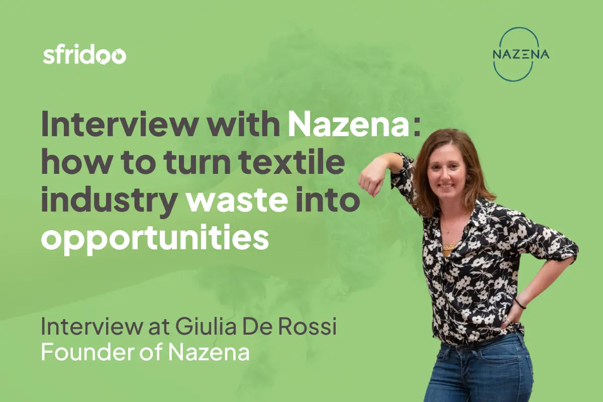 Valuing textile waste into opportunities: interview with Nazena | Sfridoo